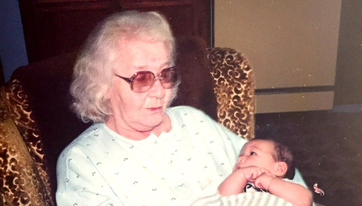 My Grandma said what?